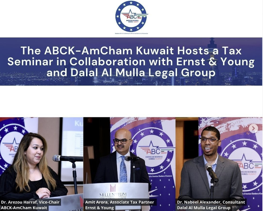 ABCK-AmCham Kuwait, EY Kuwait and Dalal Al Mulla Hosts a Tax Seminar ...